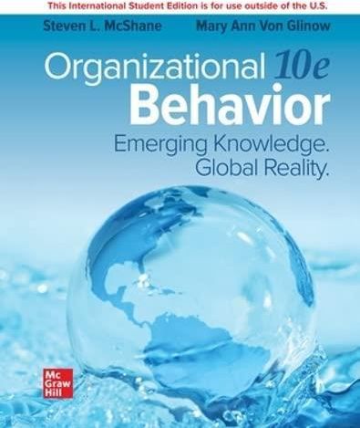 ISE Organizational Behavior: Emerging Knowledge. Global Reality McShane ...