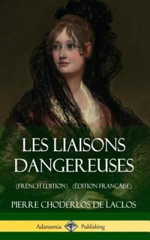 Les Liaisons dangereuses (French Edition) (Edition Francaise ...