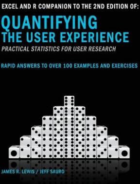 Excel and R Companion to the 2nd Edition of Quantifying the User Experience - Literatura ...