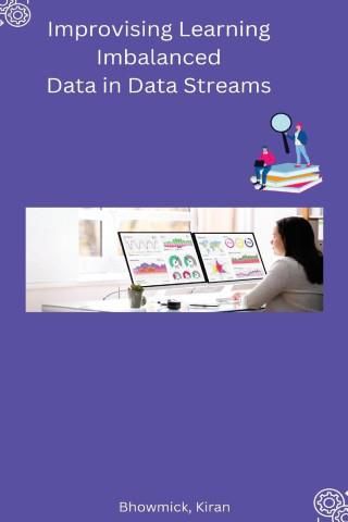 Improvising Learning Imbalanced Data in Data Streams - Literatura obcojęzyczna - Ceny i opinie ...