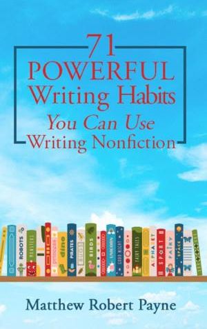 71 Powerful Writing Habits You Can Use Writing Nonfiction - Literatura ...