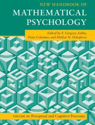 New Handbook of Mathematical Psychology: Volume 3, Perceptual and ...