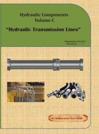 Hydraulic Components Volume C: Hydraulic Transmission Lines ...