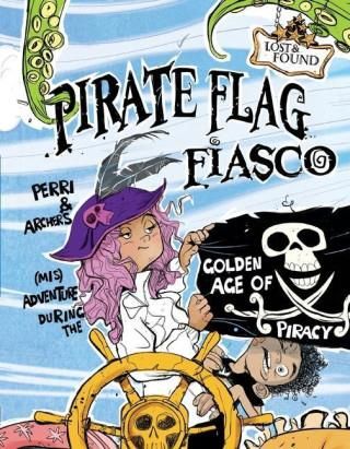 Pirate Flag Fiasco: Perri & Archer's (Mis)Adventure During the Golden ...