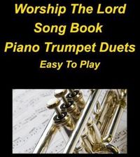 Worship The Lord Song Book Piano Trumpet Duets Easy To Play ...