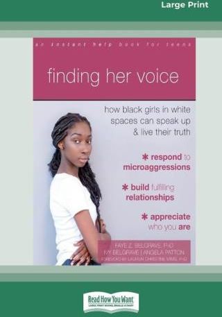 Finding Her Voice: How Black Girls in White Spaces Can Speak Up and ...