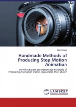 Handmade Methods of Producing Stop Motion Animation - Literatura obcojęzyczna - Ceny i opinie ...