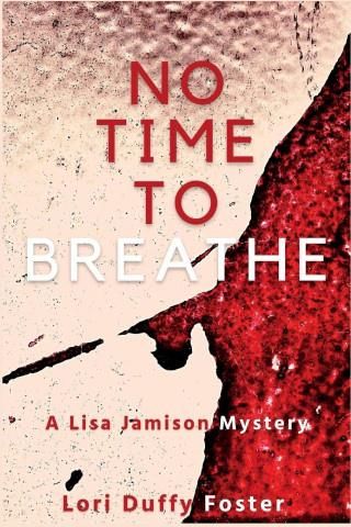 No Time to Breathe: A Lisa Jamison Mystery - Literatura obcojęzyczna ...