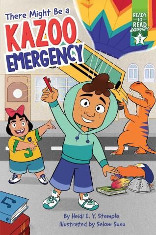 There Might Be a Kazoo Emergency: Ready-To-Read Graphics Level 2 ...
