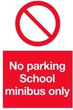 Viking Signs Pr5704 A3P Ac ZnakNo Parking School Minibus Only ...