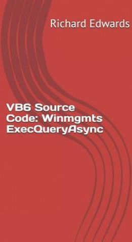 VB6 Source Code: Winmgmts ExecQueryAsync - Literatura obcojęzyczna - Ceny i opinie - Ceneo.pl