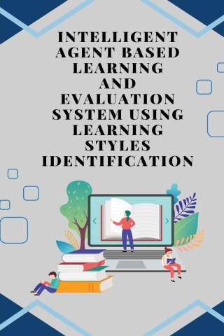 Intelligent agent based learning and evaluation system using learning ...
