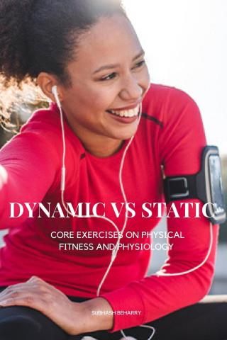 Static vs. Dynamic Core Exercises on Physical Fitness and Physiology ...