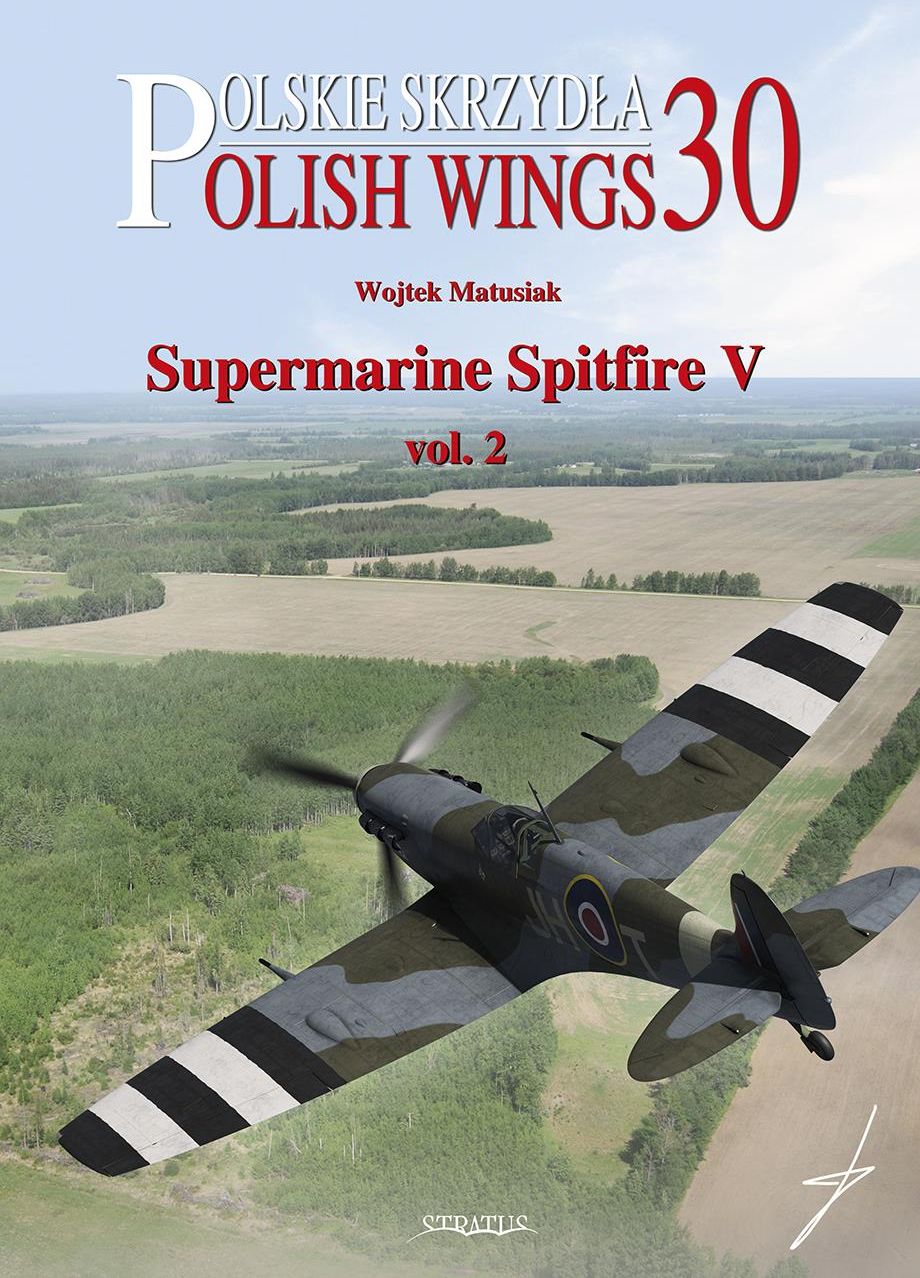 Polish Wings No. 30 - Supermarine Spitfire V vol. 2 - Ceny i opinie ...