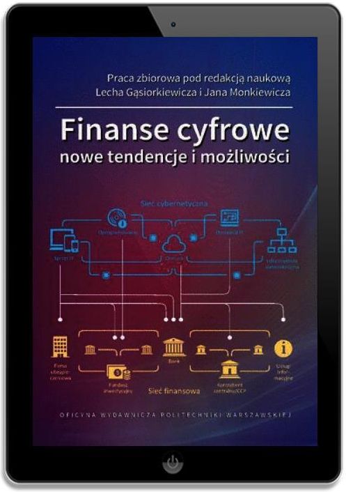 Finanse cyfrowe. Nowe tendencje i możliwości pdf Jan Monkiewicz (E-book ...