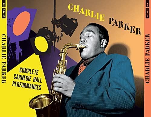 Płyta kompaktowa Charlie Parker: Complete Carnegie Hall Performances (+3 Previously Unissued ...
