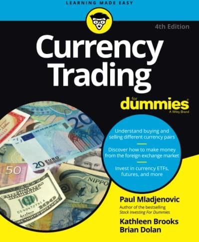 Currency Trading For Dummies (For Dummies (Business & Personal Finance ...