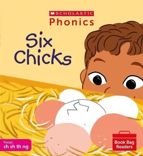 Scholastic Phonics for Little Wandle: Six Chicks (Set 4). Decodable phonic reader for Ages 4-6 ...