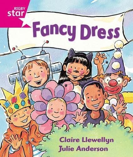 Rigby Star Guided Reception: Pink Level: Fancy Dress Pupil Book (single ...