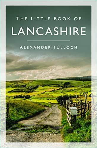 The Little Book of Lancashire - Alexander Tulloch [KSIĄŻKA] - Ceny i ...