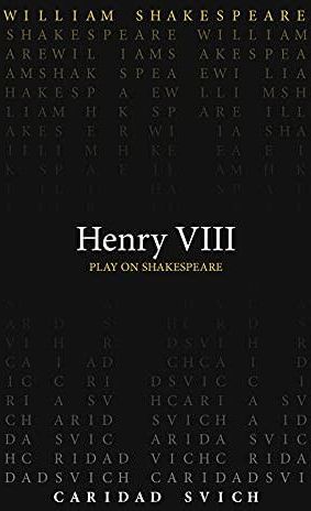 Henry VIII (Play on Shakespeare) - William Shakespeare [KSIĄŻKA] - Ceny ...