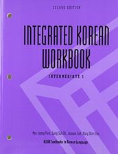 Integrated Korean Workbook: Intermediate 1: 25 (Klear Textbooks in Korean Language) - Mee-Jeong ...