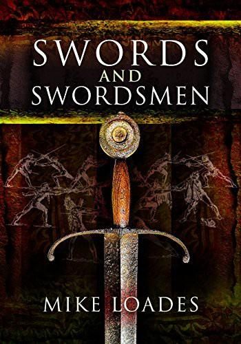 Swords and Swordsmen - Mike Loades [KSIĄŻKA] - Ceny i opinie - Ceneo.pl
