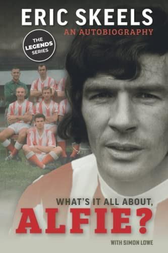 Eric Skeels: An Autobiography: What's It all about Alfie? - Eric Skeels ...