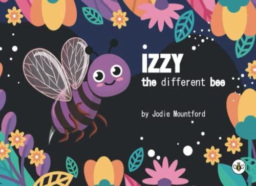 Izzy the Different Bee - Jodie Mountford [KSIĄŻKA] - Literatura ...