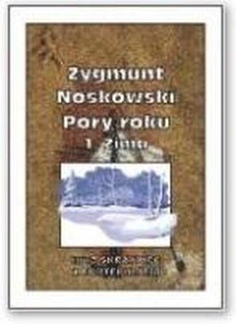 Pory roku 1 - Zima Noskowski, Zygmunt - Literatura obcojęzyczna - Ceny ...