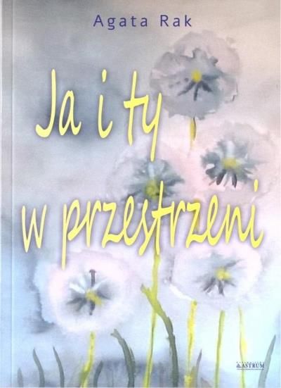 Książka Ja i ty w przestrzeni Astrum - Ceny i opinie - Ceneo.pl