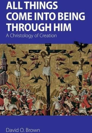 All Things Come into Being Through Him - Literatura obcojęzyczna - Ceny ...