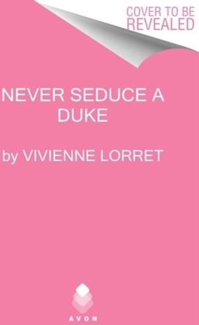 Never Seduce a Duke Lorret, Vivienne - Literatura obcojęzyczna - Ceny i ...