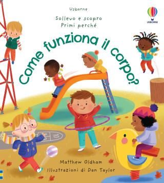 Come funziona il corpo? Sollevo e scopro. Primi perché - Literatura ...