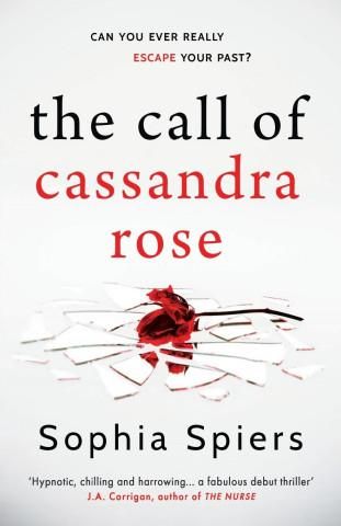 The Call of Cassandra Rose: A gripping psychological domestic thriller ...