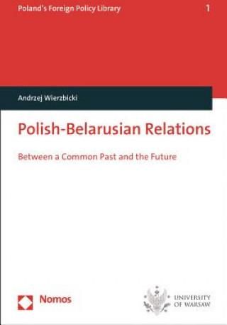 Polish-Belarusian Relations - Literatura obcojęzyczna - Ceny i opinie - Ceneo.pl