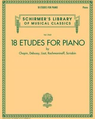 18 Etudes for Piano by Chopin, Debussy, Liszt, Rachmaninoff, Scriabin: Schirmer's Library of ...