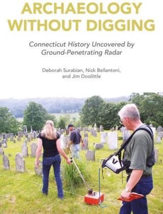 Archaeology Without Digging: Using Ground-Penetrating Radar to Explore ...