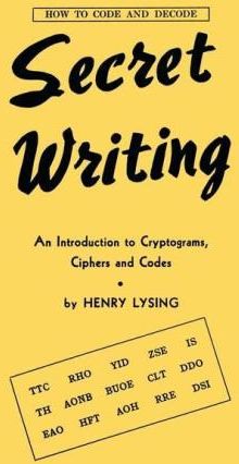 Secret Writing: An Introduction to Cryptograms, Ciphers and Codes - Literatura obcojęzyczna ...
