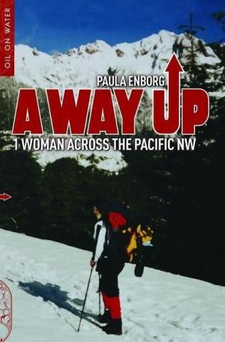 A Way Up: 1 Woman Across the Pacific NW - Literatura obcojęzyczna ...