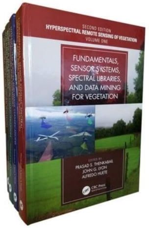 Hyperspectral Remote Sensing of Vegetation, Second Edition, Four Volume ...
