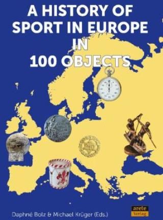 A History of Sport in Europe in 100 Objects - Literatura obcojęzyczna ...