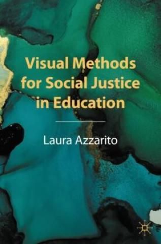 Visual Methods for Social Justice in Education - Literatura ...