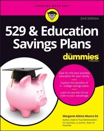 529 & Education Savings Plans For Dummies, 2nd Edition Munro, Tim ...