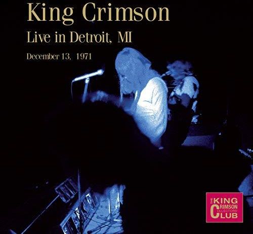 Płyta kompaktowa King Crimson - Live in Detroit, MI, December 13, 1971 ...