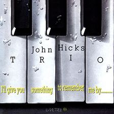 Płyta kompaktowa John Hicks Trio - I' ll Give You Something To Remember ...