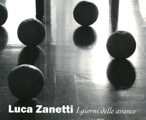Płyta kompaktowa Luca Zanetti - I Giorni Delle Arance (CD) - Ceny i ...