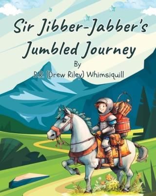 Sir Jibber-Jabber's Jumbled Journey - Literatura obcojęzyczna - Ceny i ...