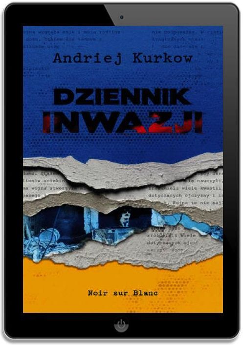 Dziennik inwazji mobi,epub Andriej Kurkow - ebook - najszybsza wysyłka! - Ceny i opinie - Ceneo.pl