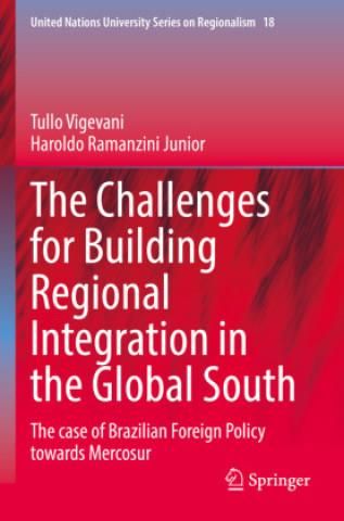 The Challenges for Building Regional Integration in the Global South ...